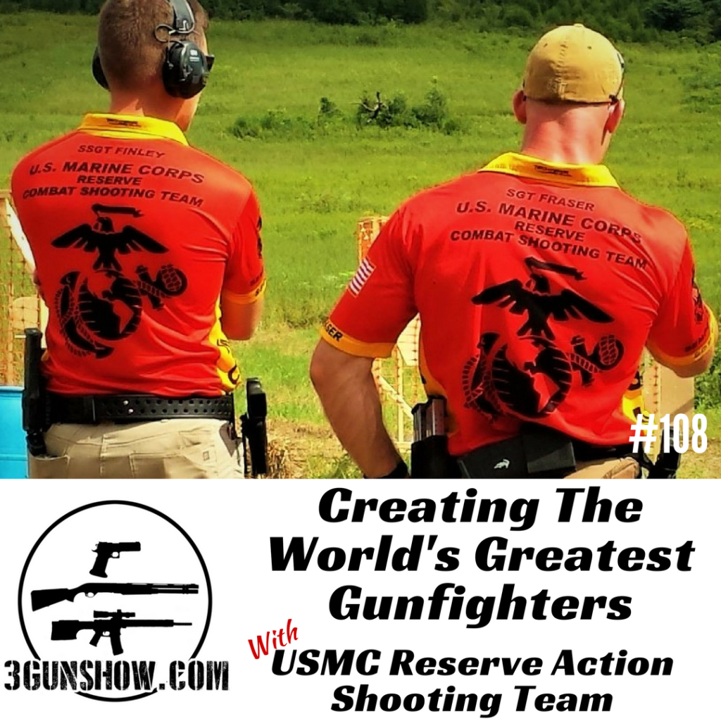 108: Creating The World’s Greatest Gunfighters with the USMC Reserve ...